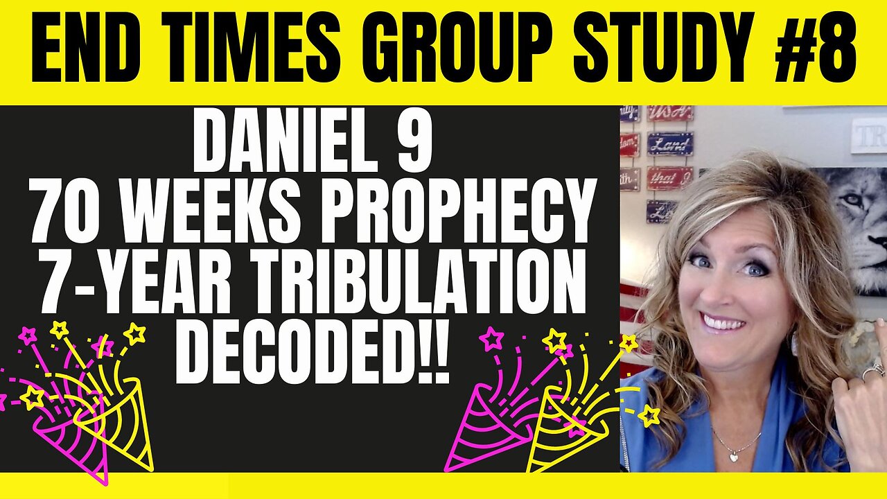 End Times Group Study # 8 - 70 Weeks Prophecy - Daniel 9 12-7-23