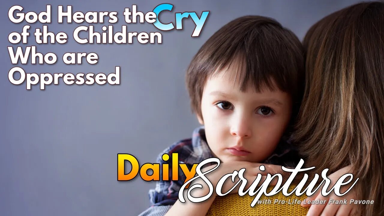 Scripture Reading and Reflection - God Hears the Cry of the Children ...