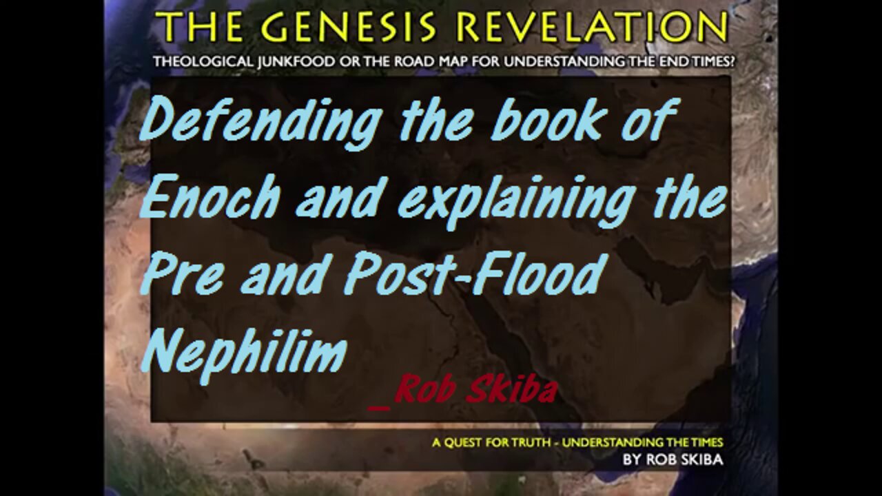 Defending the book of Enoch and explaining the Pre and Post-Flood ...