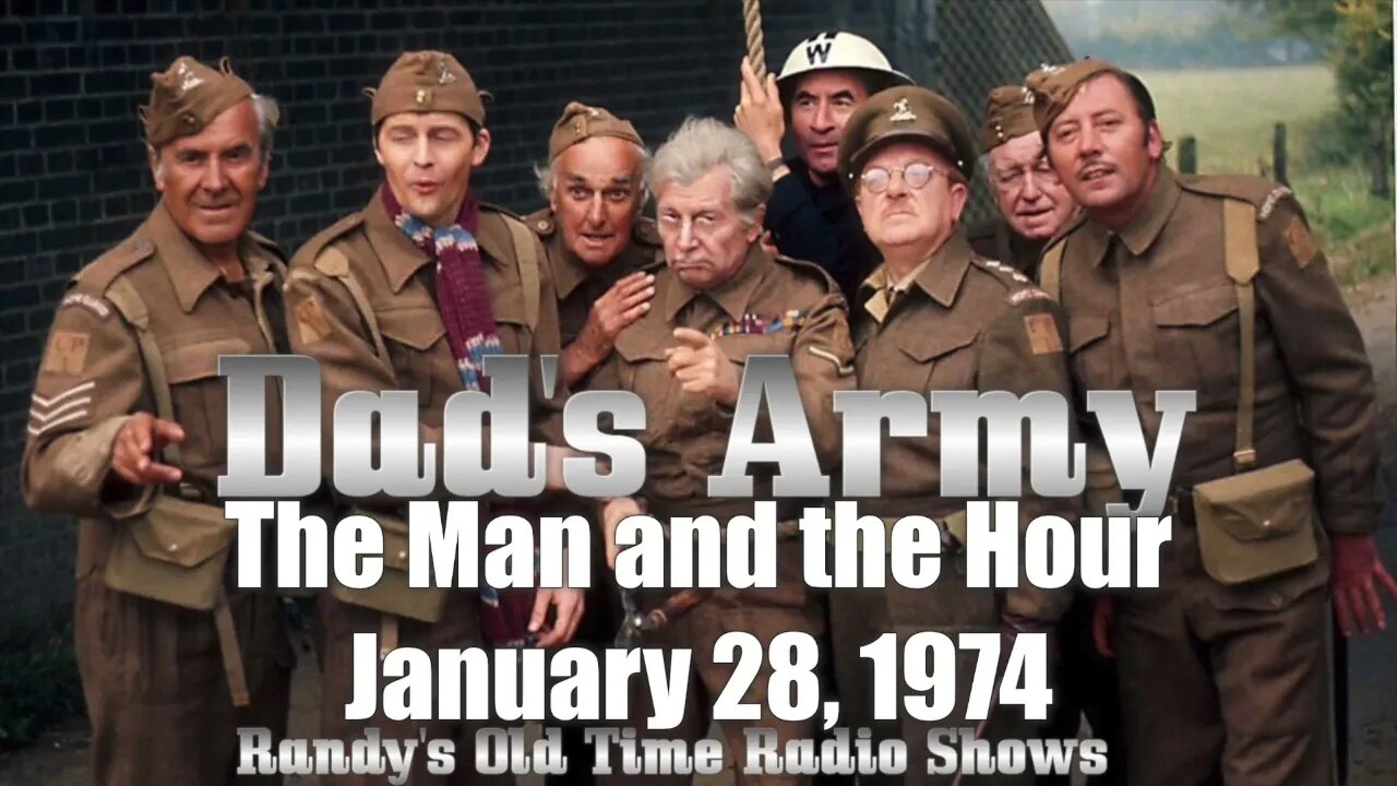 Dads Army 01 The Man and the Hour January 28, 1974