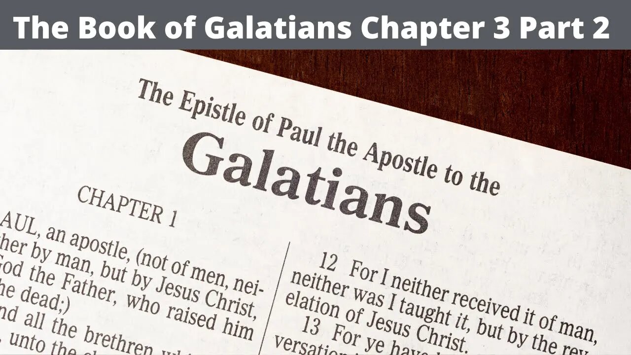 Galatians Chapter 3 Part 2