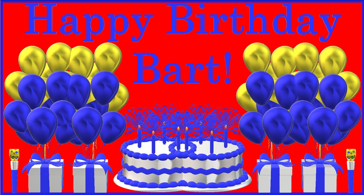 Happy Birthday 3D - Happy Birthday Bart - Happy Birthday To You - Happy ...