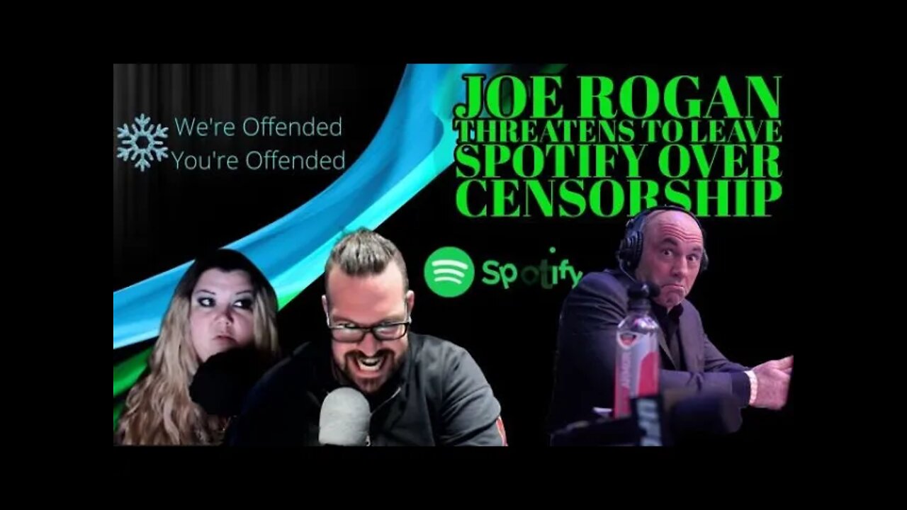 Ep# 101 Joe Rogan Threatens to leave Spotify over censorship | We’re ...