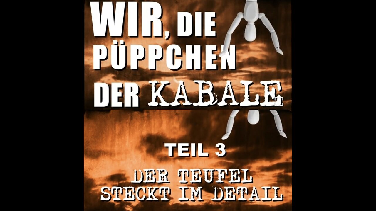 Wir die Püppchen der Kabale - Teil 3 - Der Teufel steckt im Detail ...