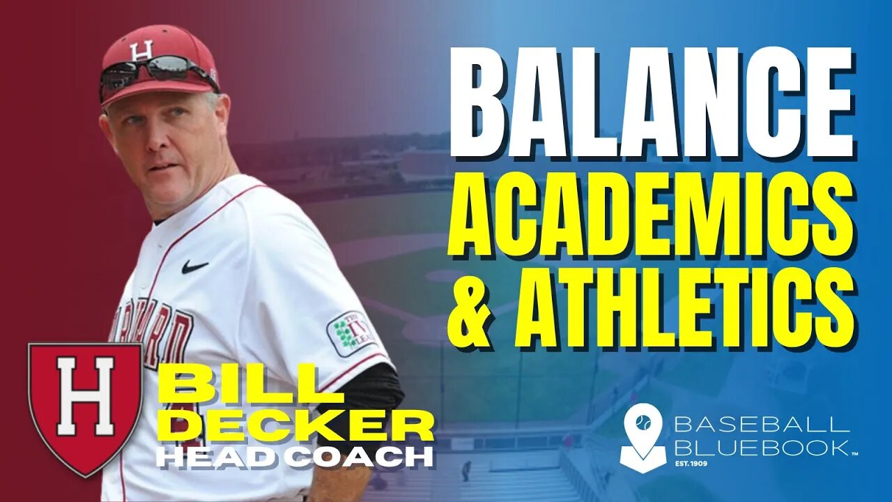 Bill Decker Harvard University - College Baseball, A Balance Academics ...