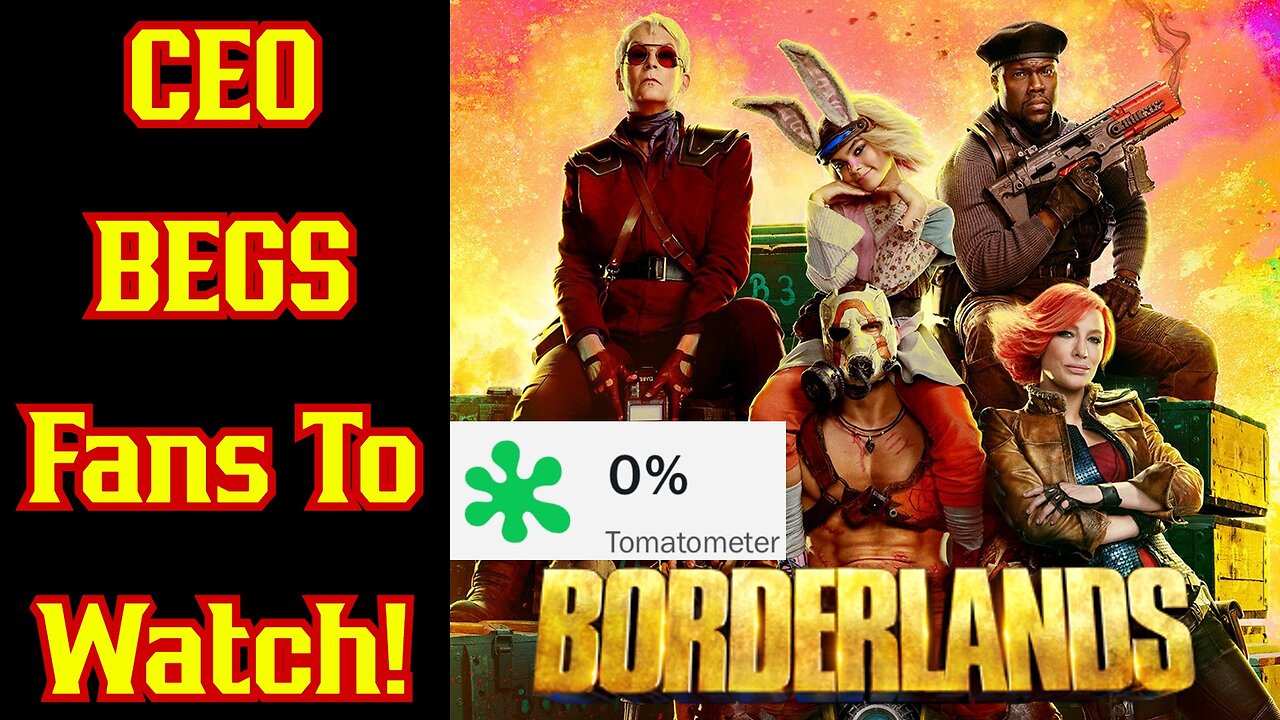 Borderlands CEO BEGS Fans To Watch After Movie TANKS With Critics! 200 ...