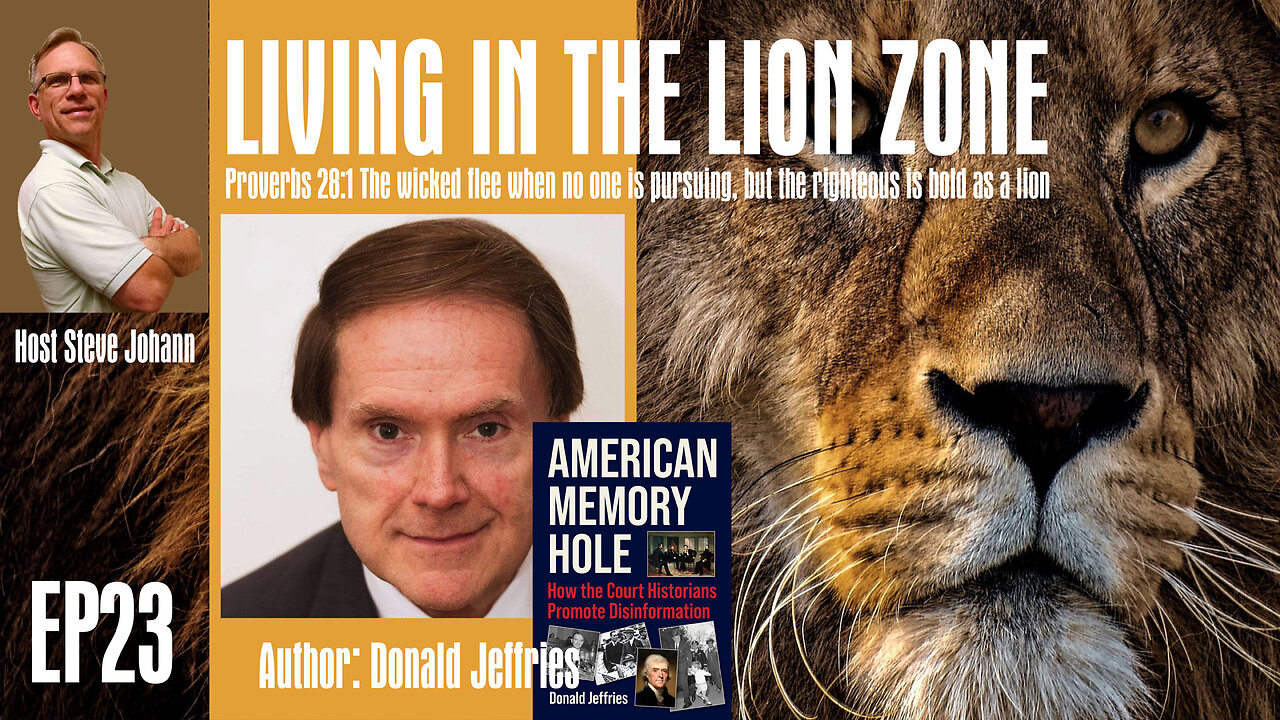 Lion Zone EP23 JFK to 9 1 1 Donald Jeffries Historian Interview 8 9 24
