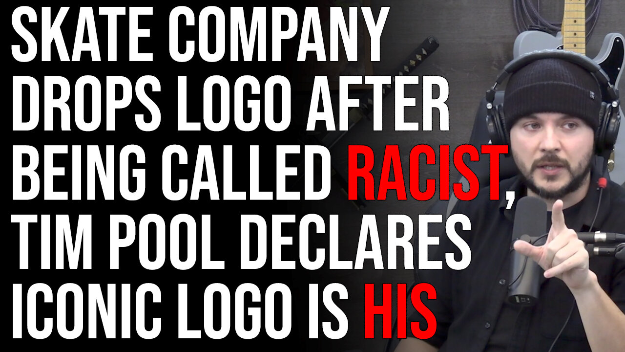 Skate Company Drops Logo After Being Called Racist, Tim Pool Declares ...