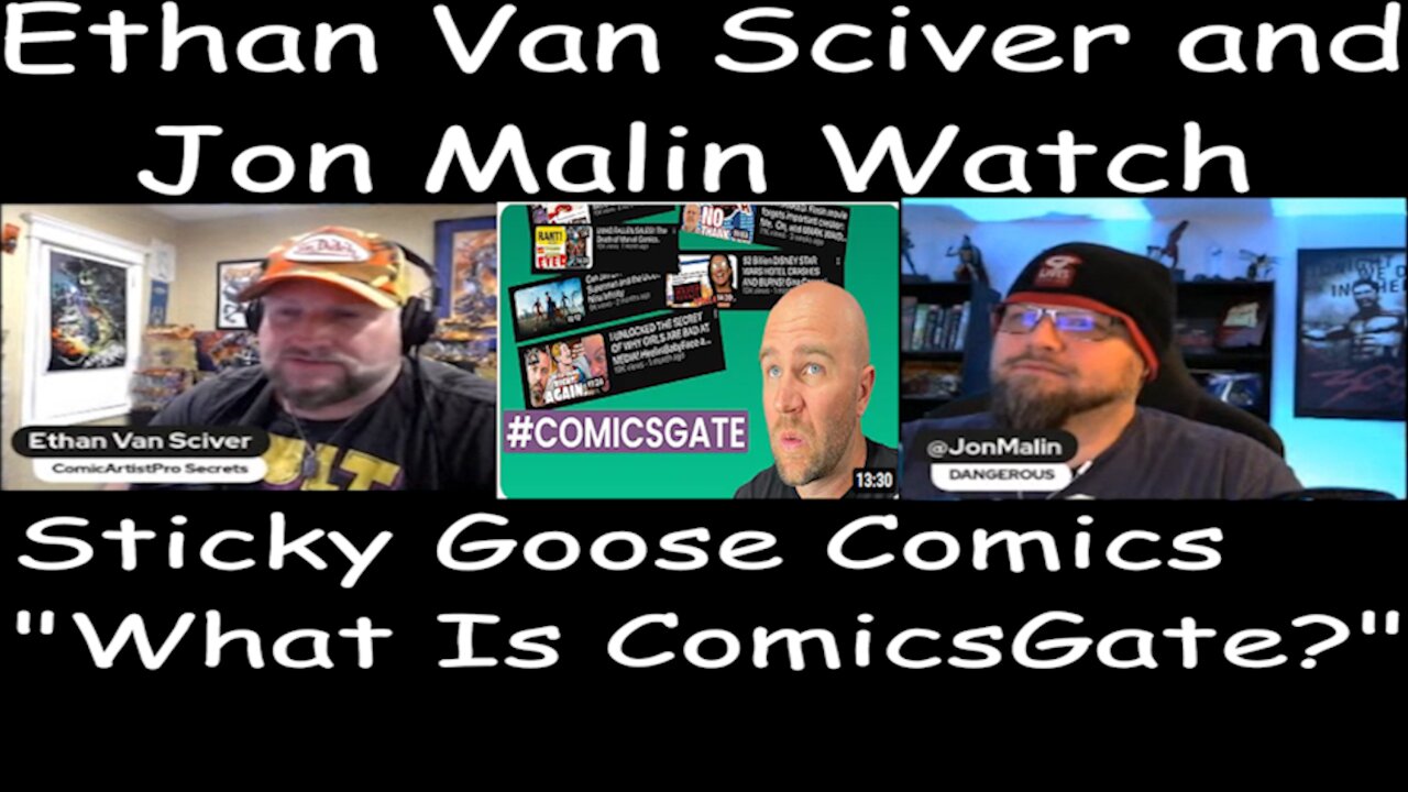 Ethan Van Sciver and Jon Malin watch, and CORRECT the "What Is ...