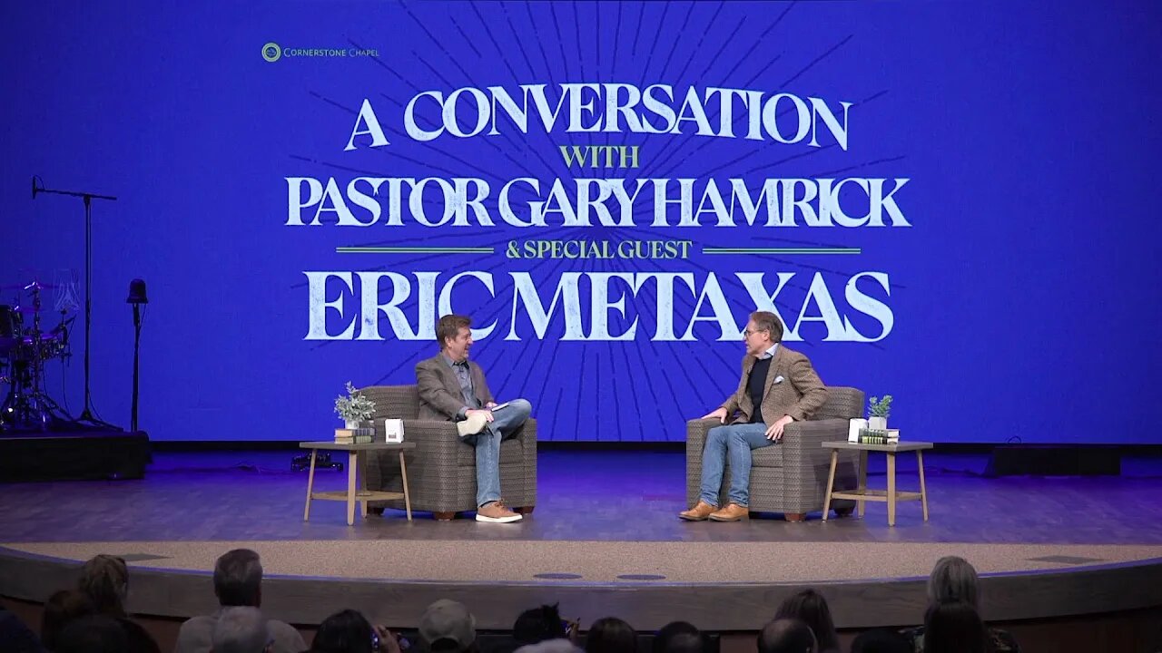A Conversation with Pastor Gary Hamrick & Special Guest Eric Metaxas ...