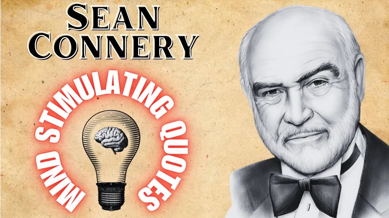 The Suave Wisdom of Sean Connery: 10 Quotes That Will Inspire, Motivate ...