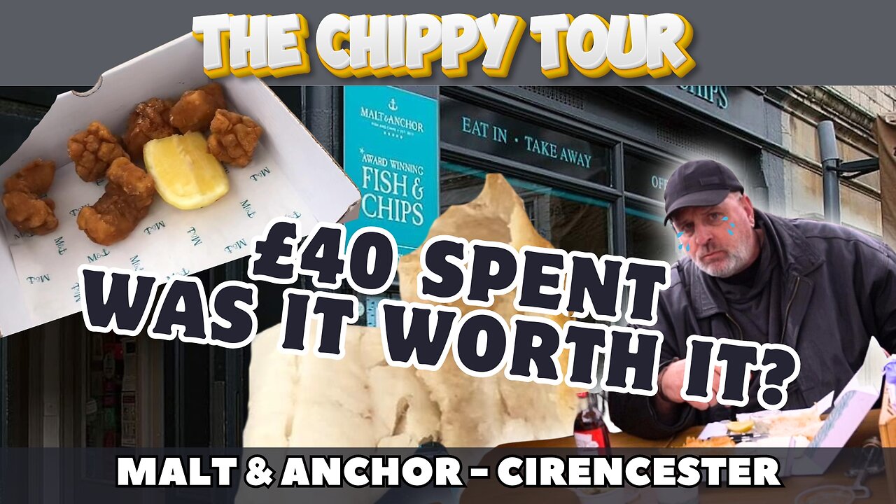 Chippy Review 23 - Malt & Anchor, Cirencester. Most expensive! Or is it ...
