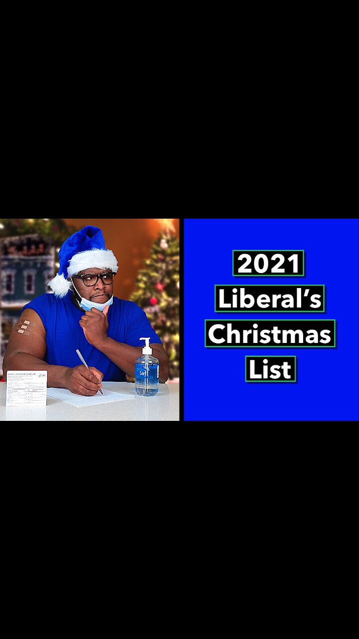 The Official 2021 Liberal’s Christmas Wish List