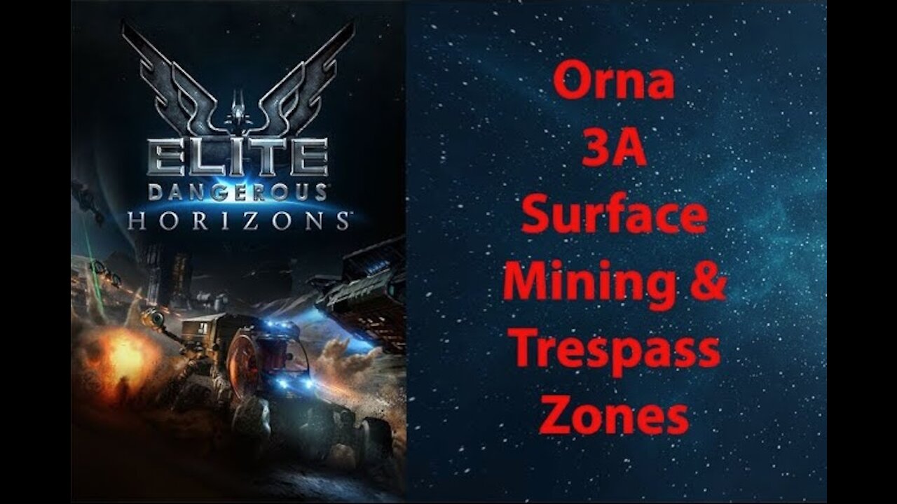 Elite Dangerous: Permit - Orna - 3A - Surface Mining & Trespass Zones ...