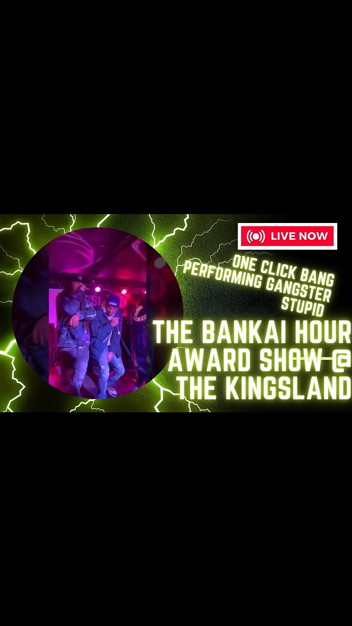 One Click Bang - Gangster Stupid @ The BanKai Hour Award Show 2023