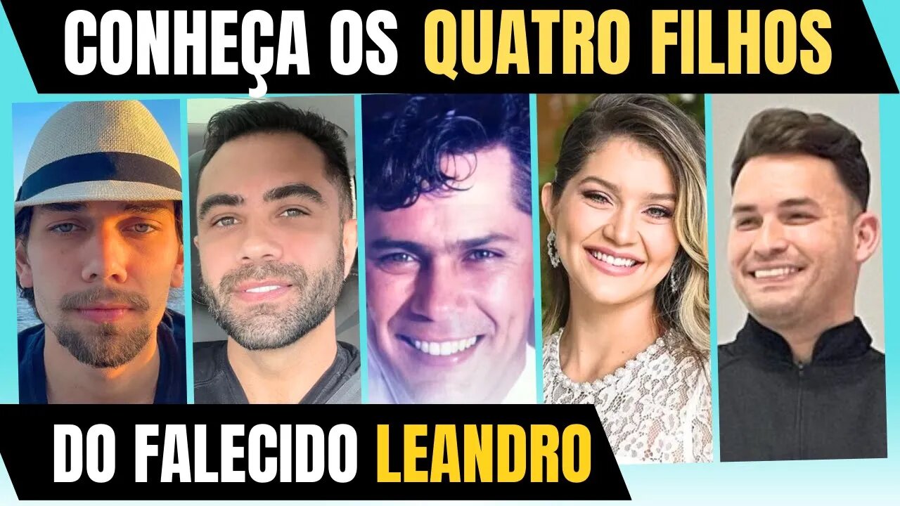 OFICIAL: FILHOS DE LEANDRO HERDAM FAZENDAS E CONTAM COMO VIVEM, 25 ANOS ...
