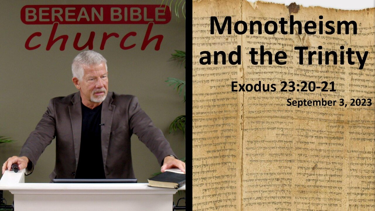Monotheism and the Trinity (Exodus 23:20-21)