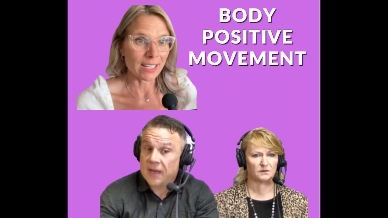 Body Positive Movement Discussion with Jennifer Woodward and Shawn ...