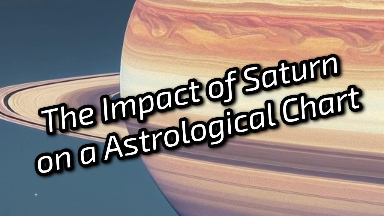 The Impact of Saturn on an Astrological Chart: How Saturn Influences ...