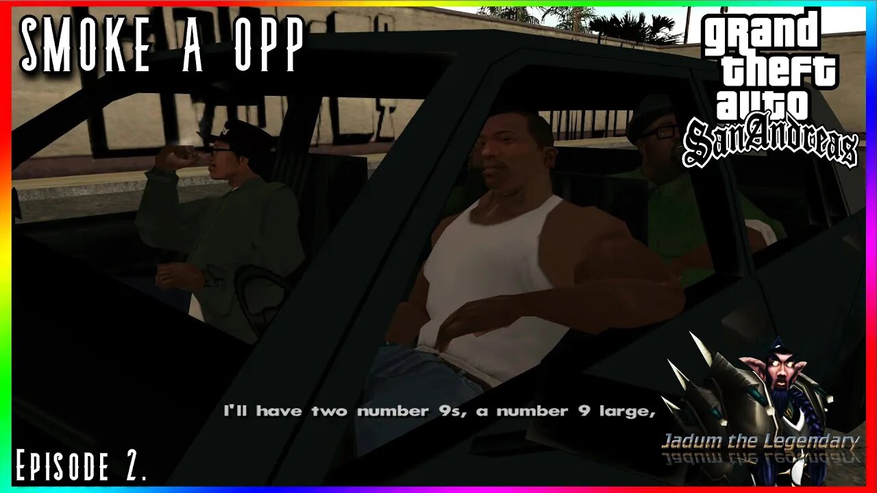 I'LL HAVE TWO NUMBA 9S | Grand Theft Auto San Andreas Playthrough Ep. 2