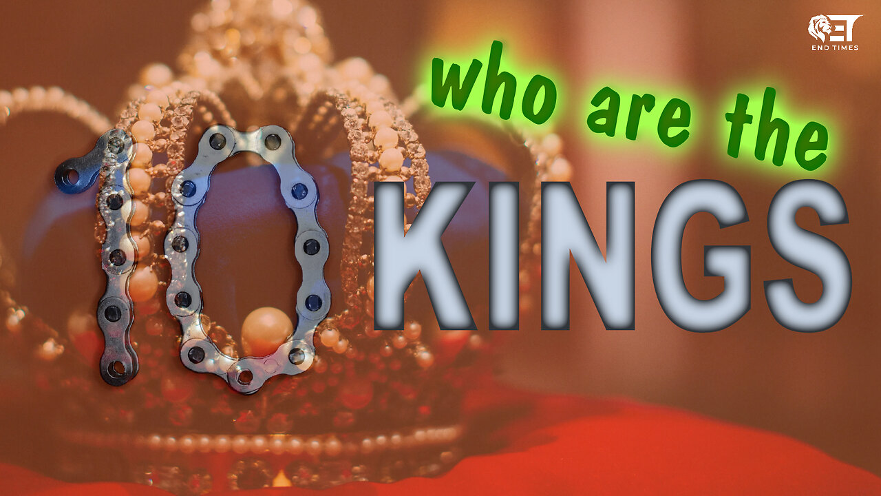Who are the 10 KINGS in REVELATION? #10horns #10toes #10kings #endtimes ...