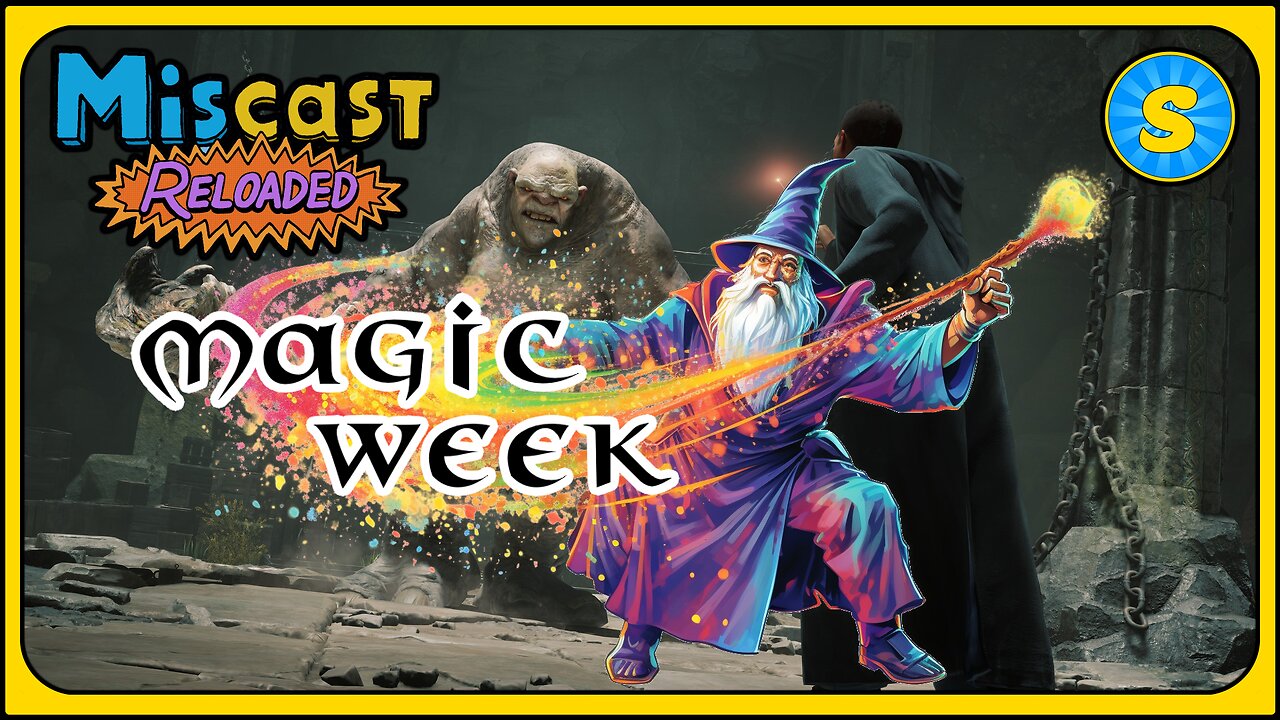 The Miscast Reloaded: You're a Game Glitch, Harry