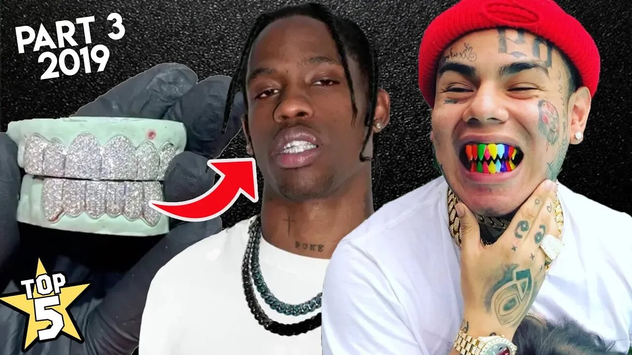 Top 5 Rapper Grillz 2019 ( Part 3 ) Tekashi 6ix9ine, Travis Scott ...