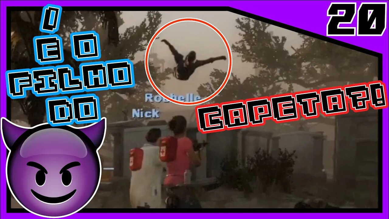 É o Filho Do Capeta?! - Left 4 Dead 2 COOP PC - PT 20