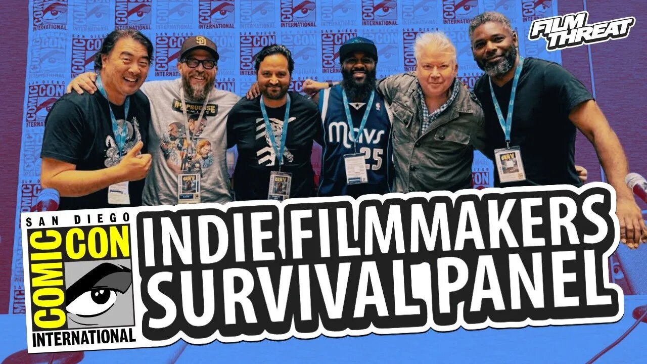 INDIE FILMMAKER'S SURVIVAL GUIDE | LIVE | Film Threat Panel at San ...