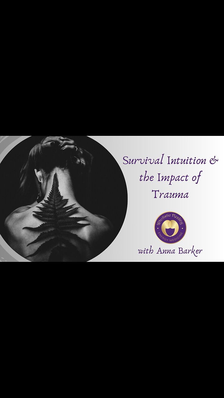 Survival Intuition & Trauma