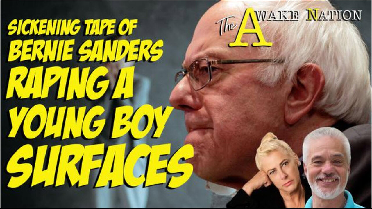 The Awake Nation 04.29.2024 Sickening Tape Of Bernie Sanders Raping A ...
