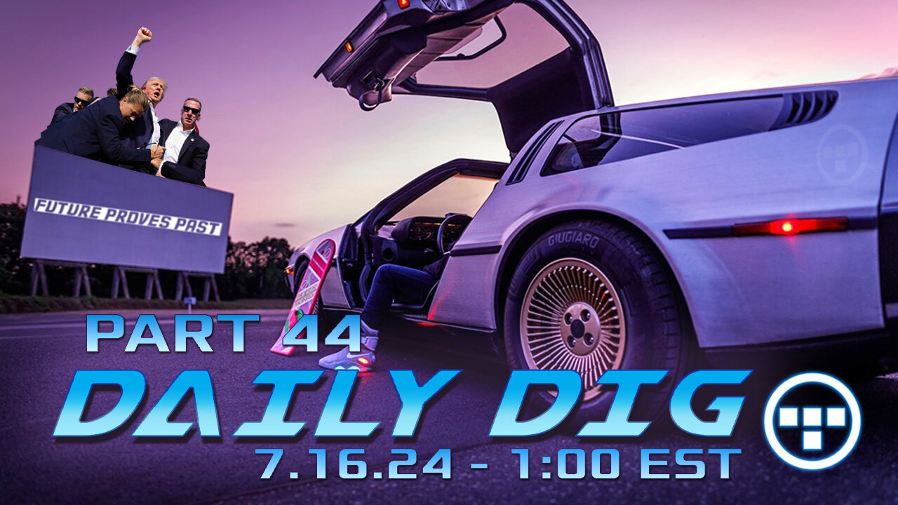 🔴DAILY DIG - Tron - Part 44 - 7.16.24 1:00 EST🔴
