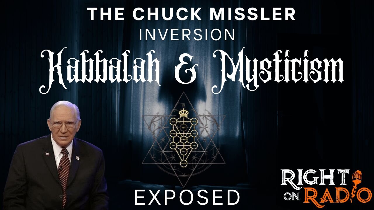 EP.603 Chuck Missler and the Kabbalah Inversion