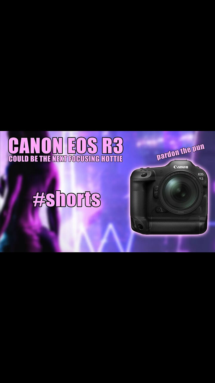 Canon EOS R3 45MP 8K Quad Pixel AF PixelShift Hottie #shorts