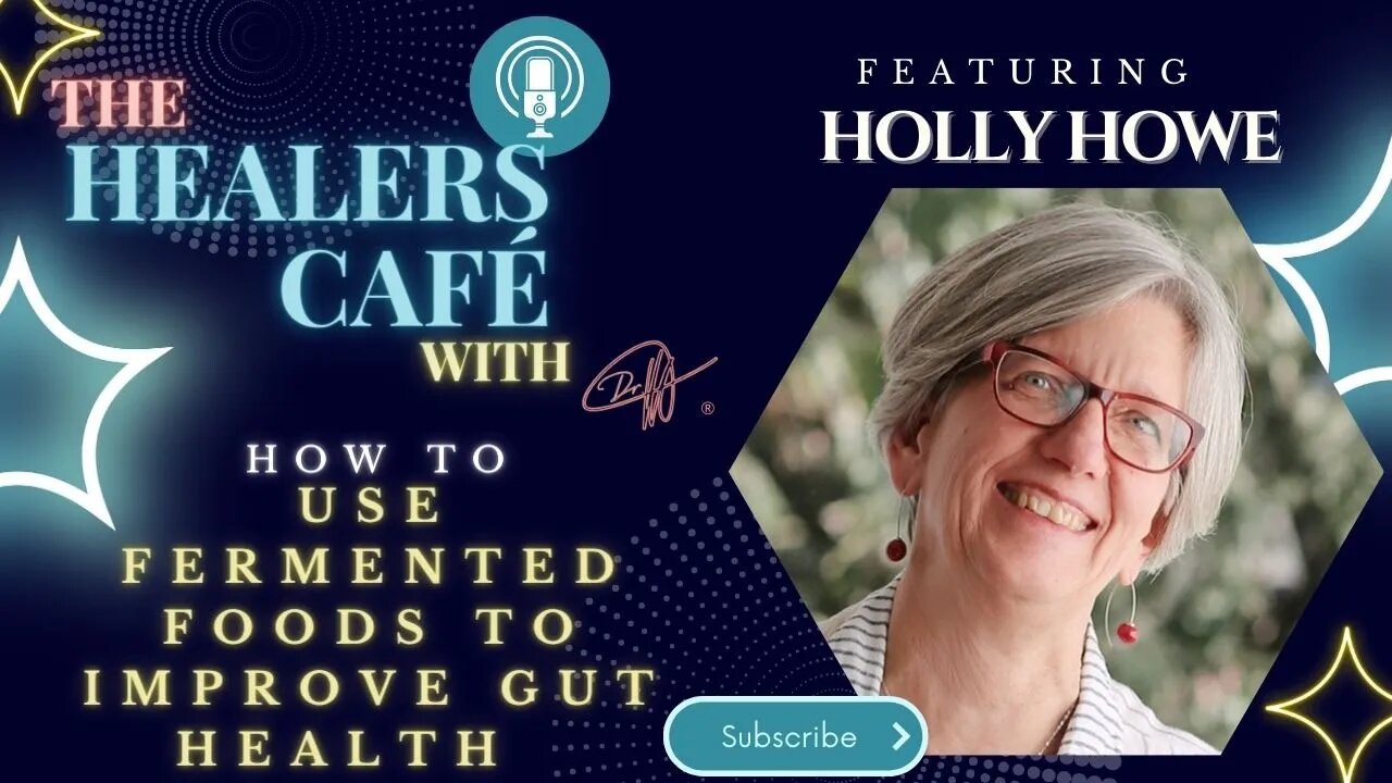 How To Use Fermented Foods to Improve Gut Health with Holly Howe on The ...