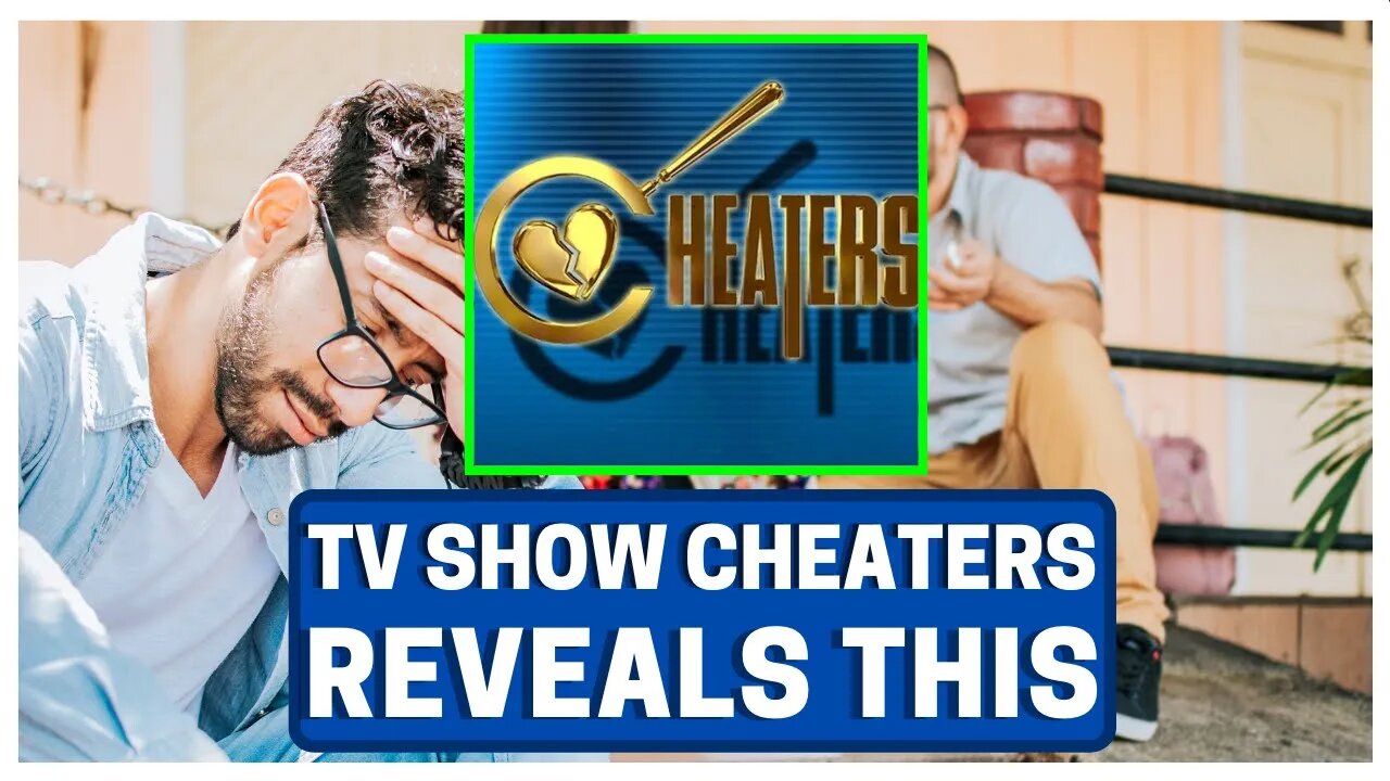 TV SHOW 'Cheaters' Revealed This Red Pill TRUTH!!!