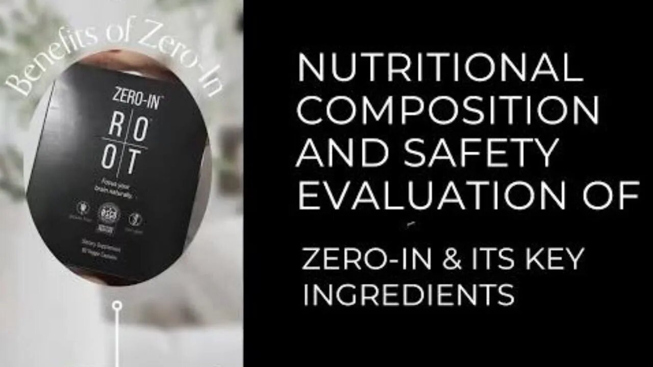 Zero-In: Exploring Nutritional Composition & Key Ingredients | Root ...