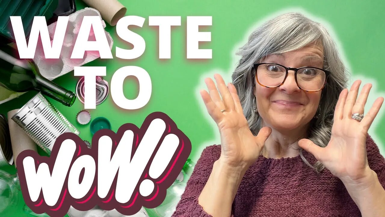 From Waste to Wow / Upcycling Recycling Bin Items into Home Decor