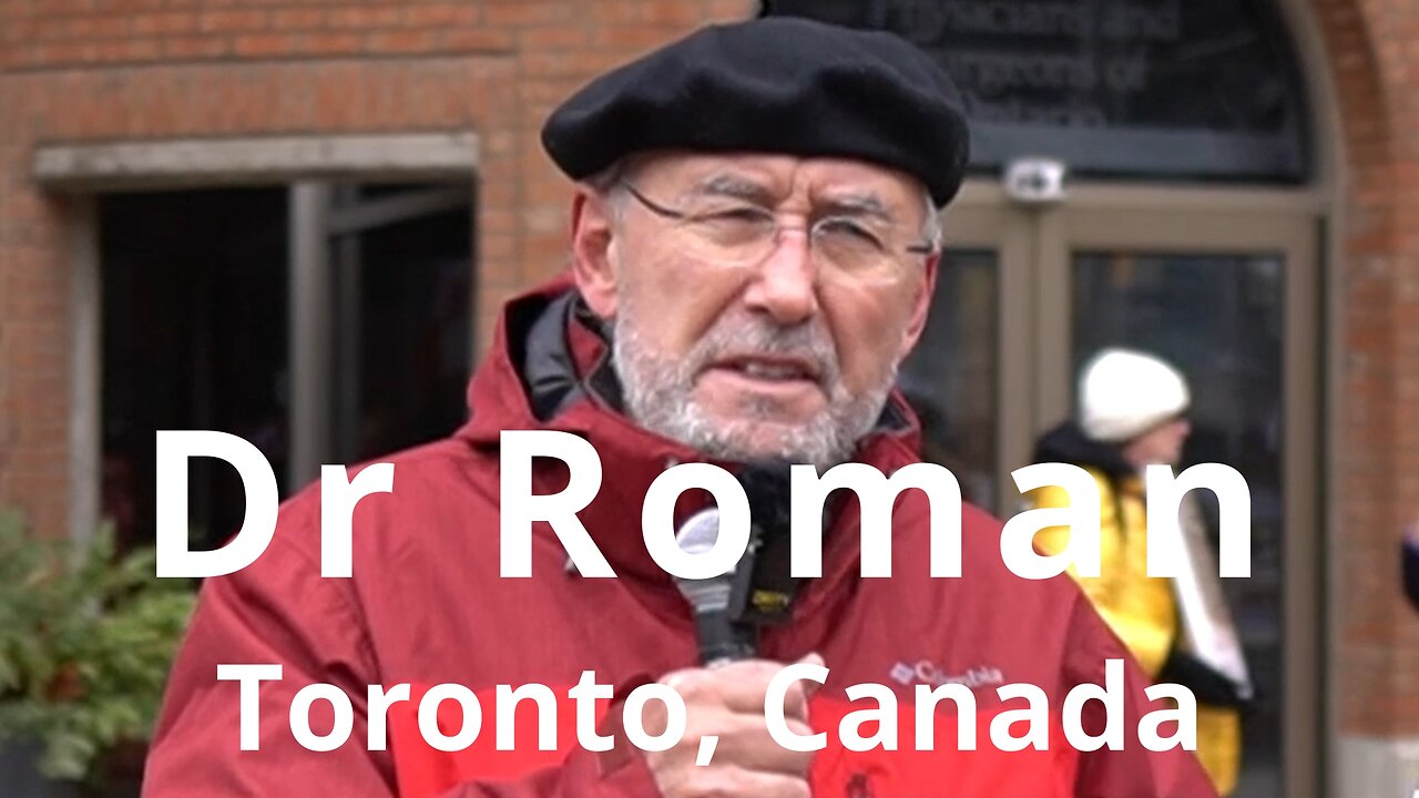 Dr. Roman in Toronto Canada "we have to swallow our pride and say we ...
