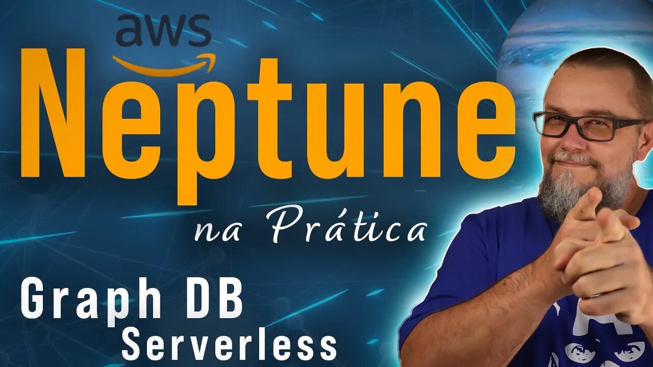 AWS Neptune GraphDB | Aprenda Banco de Grafo neste Curso Gratuito AWS ...
