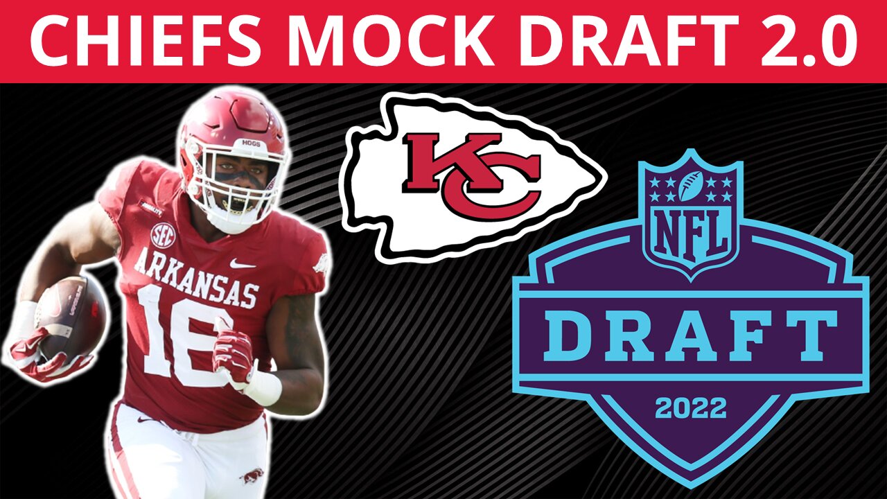 Kansas City Chiefs Mock Draft: All 12 Picks For 2022 NFL Draft Ft ...