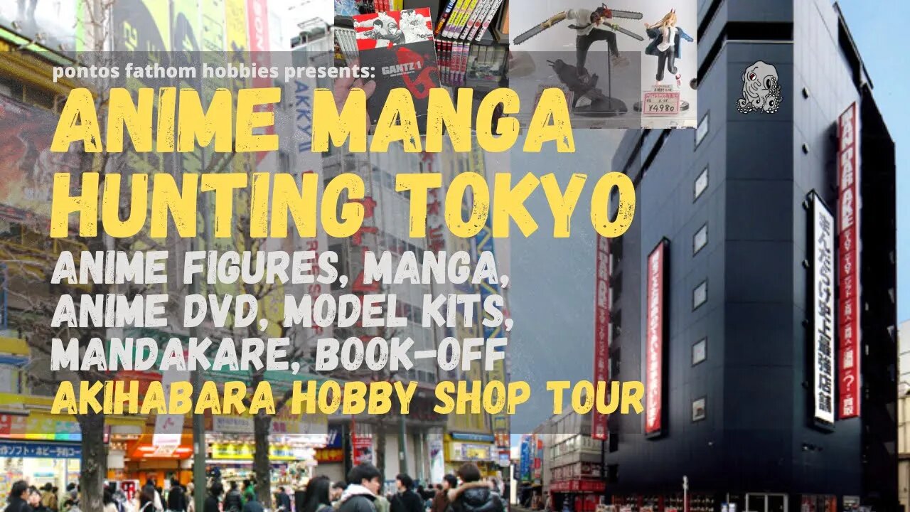 Hunting Manga and Anime in Tokyo: Manga, Anime, Figures shopping ...