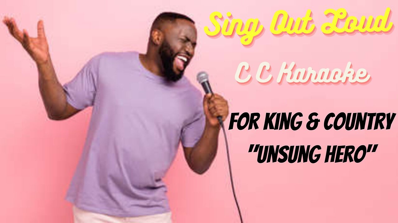 for King and Country "Unsung Hero" (BackDrop Christian Karaoke)