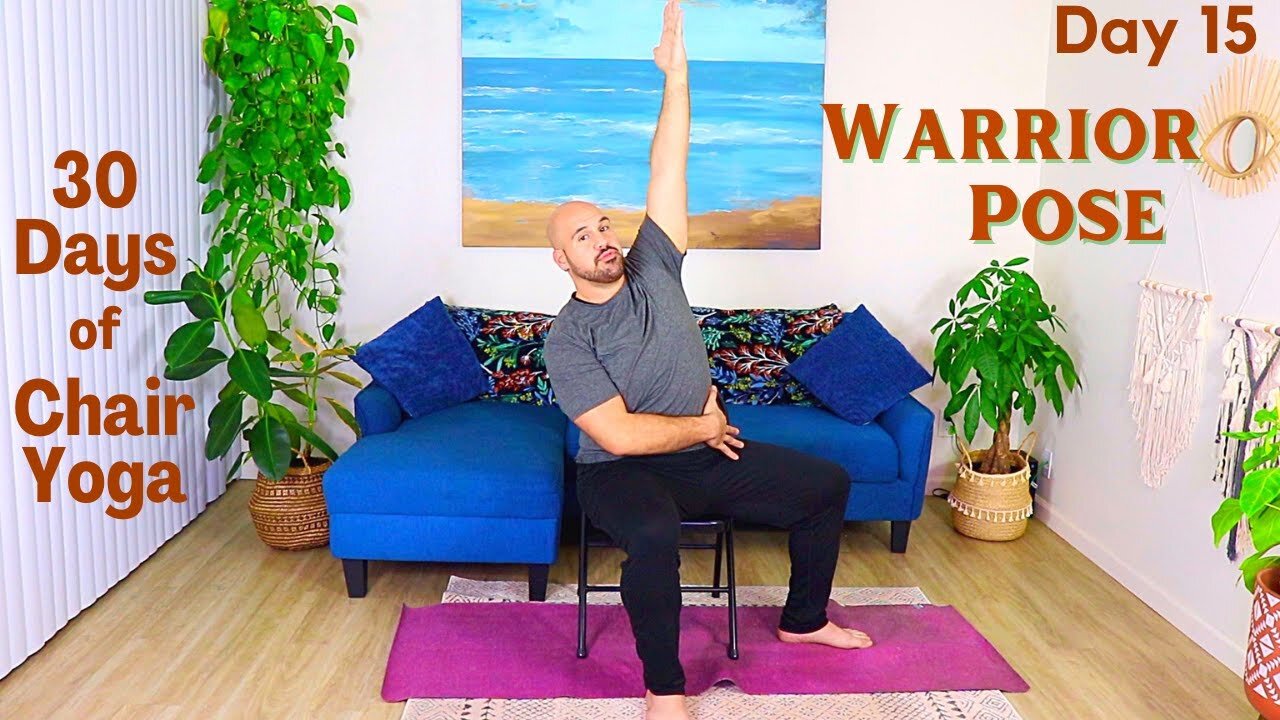Warrior Pose - Day 15 - 30 Days of Chair Yoga - 25 Minute Class - Fully ...