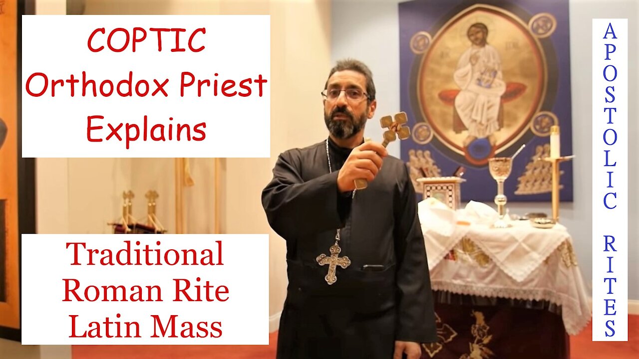 Traditional Roman Rite Mass Explained by Coptic Orthodox Priest