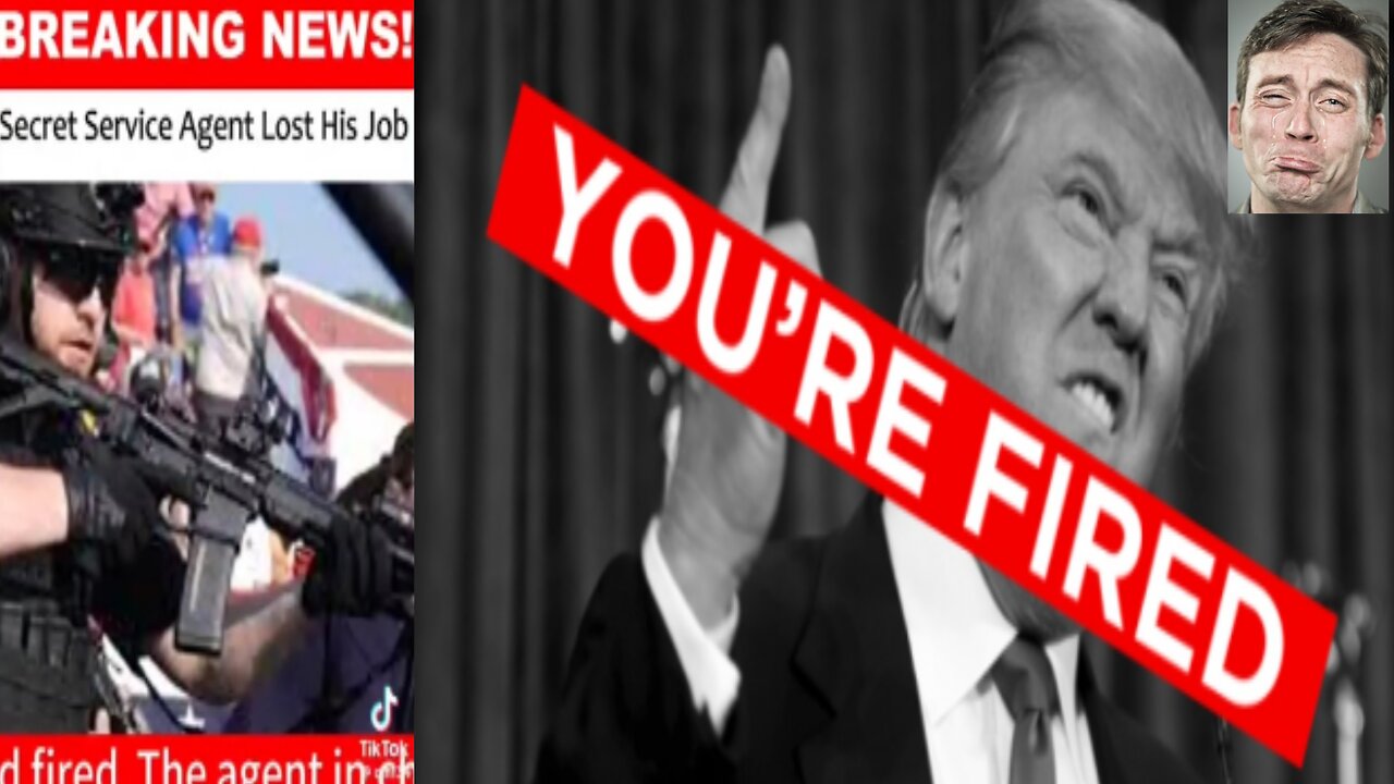 Breaking News Secret Service agent Fired!