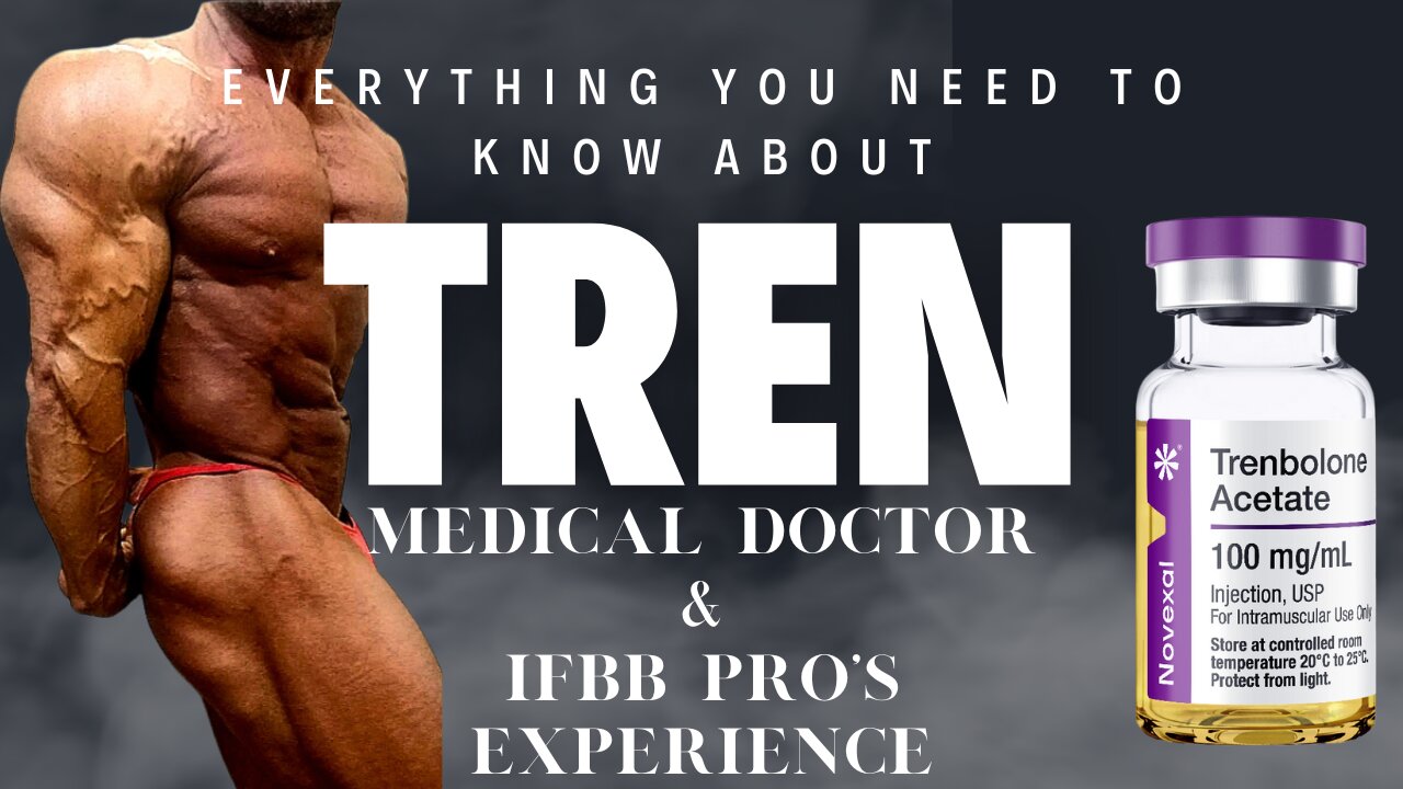 Everything You Need To Know About TREN | Medical Doctor & IFBB Pro's ...