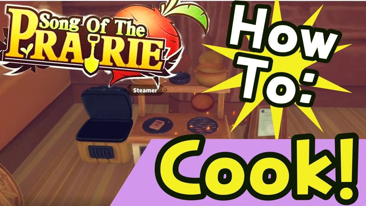 Song of the Prairie Cooking Basics