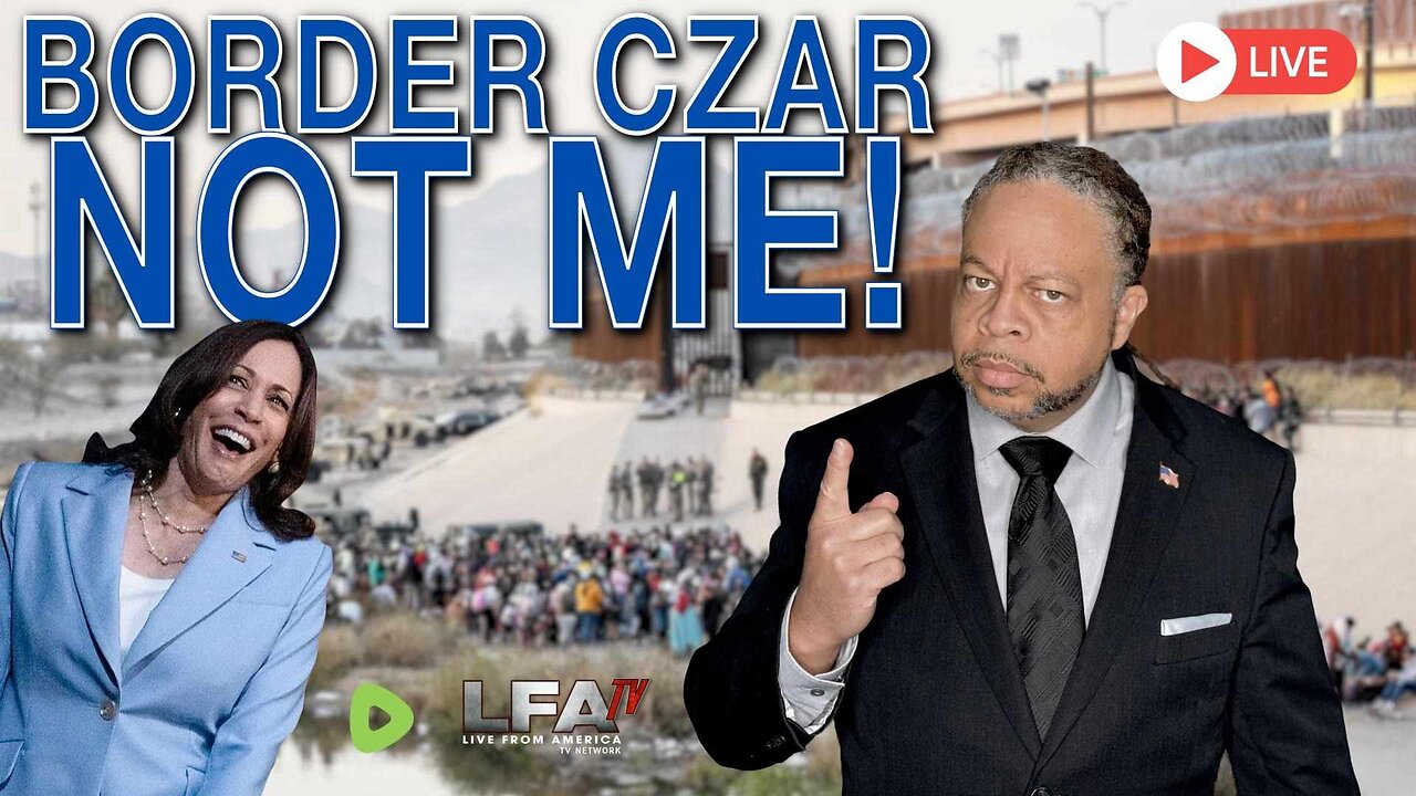 WILL THE REAL BORDER CZAR PLEASE STAND UP | CULTURE WARS 7.24.24 6pm EST