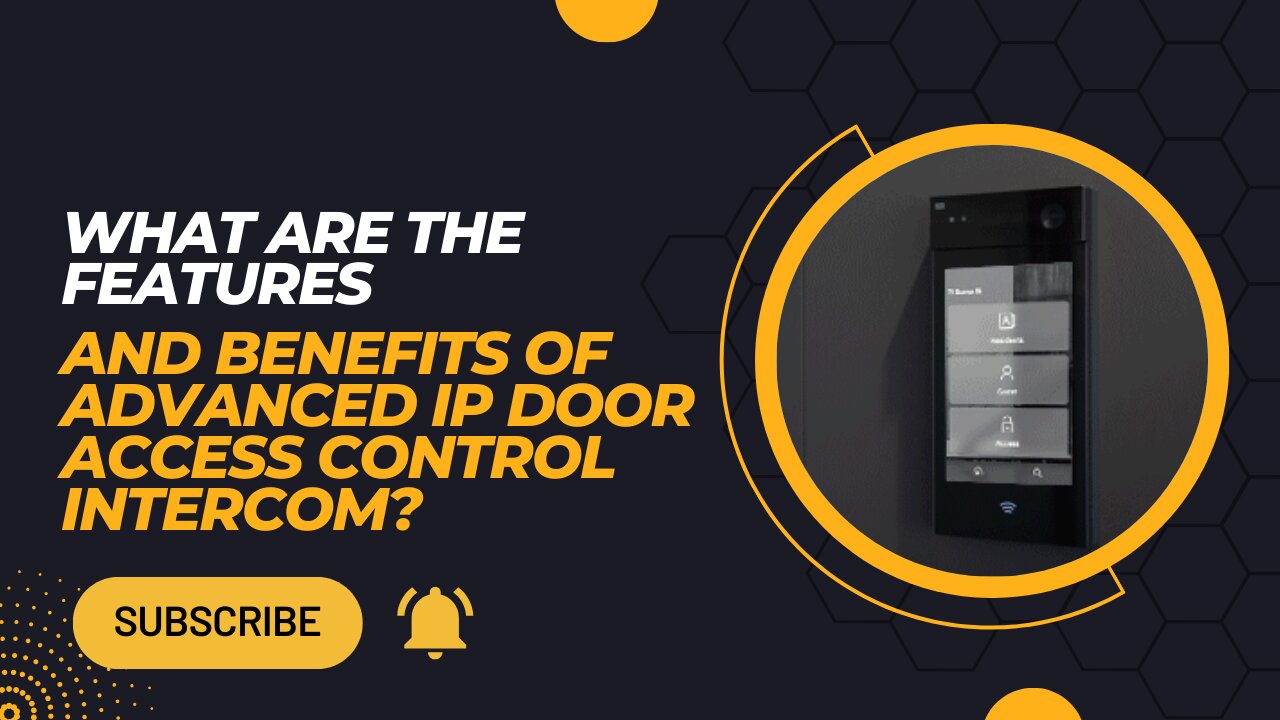 What Are The Features and Benefits of Advanced IP Door Access Control ...